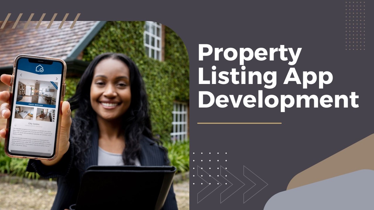 Property Listing App Development: Best Practices and Trends Property Listing App Development: Best Practices and Trends