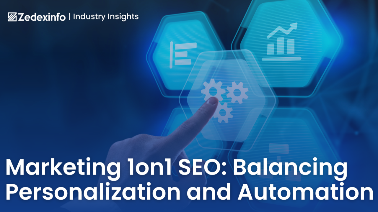 Marketing 1on1 SEO: Balancing Personalization and Automation Marketing 1on1 SEO: Balancing Personalization and Automation