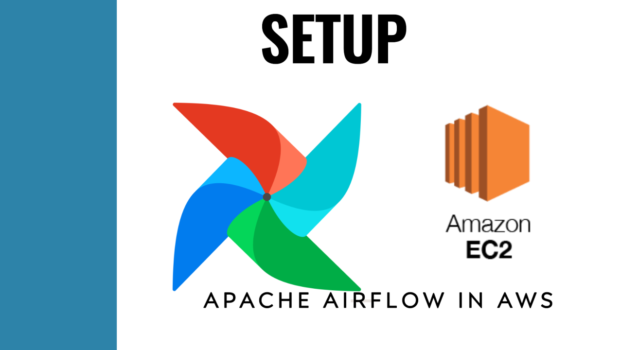 A Guide to Setting Up Apache Airflow on EC2 Instances A Guide to Setting Up Apache Airflow on EC2 Instances
