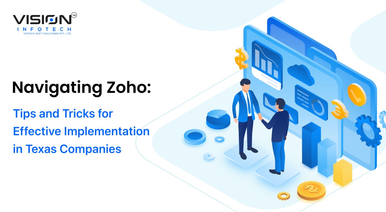 Navigating Zoho: Tips and Tricks for Effective Implementation in Texas ... Navigating Zoho: Tips and Tricks for Effective Implementation in Texas ...