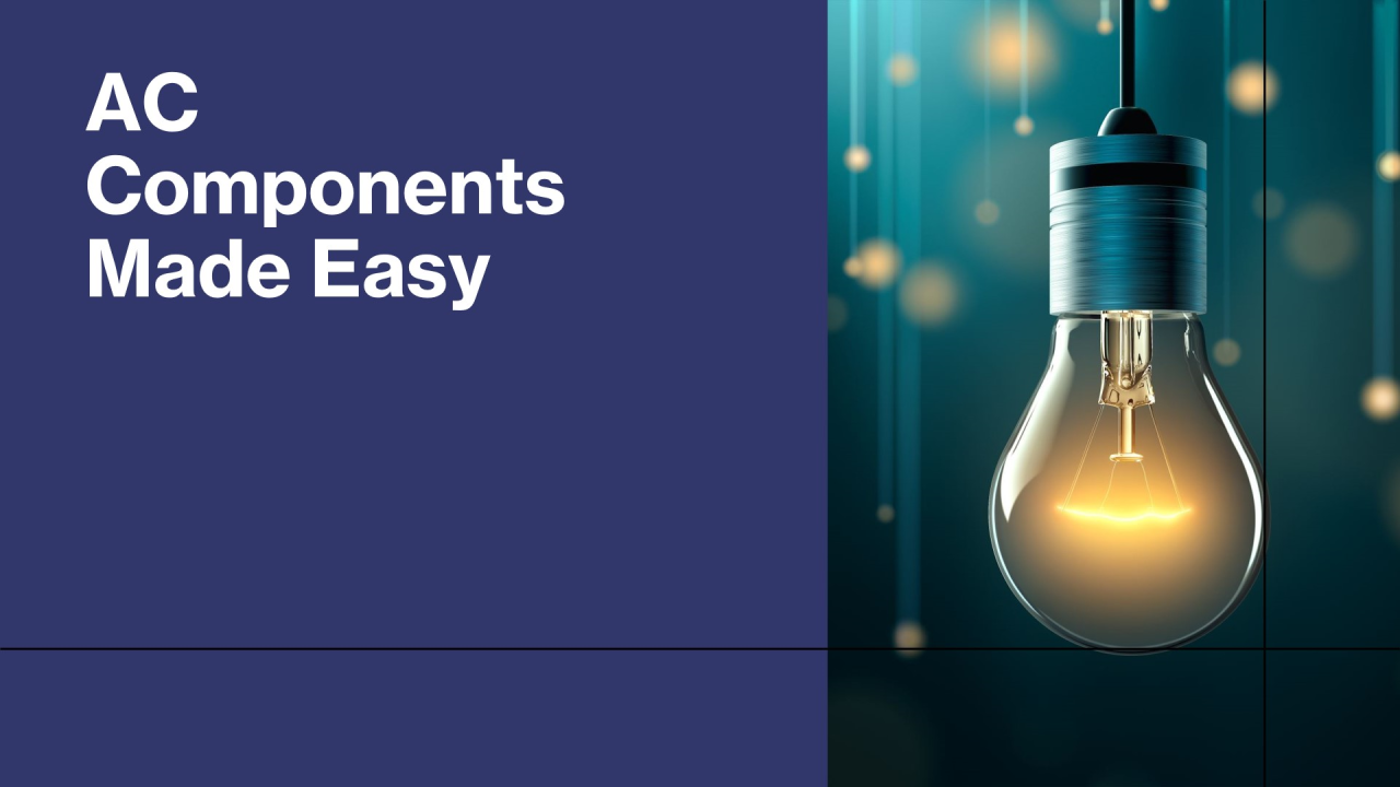 Demystifying AC Components: Understanding the Essentials of Alternating ... Demystifying AC Components: Understanding the Essentials of Alternating ...
