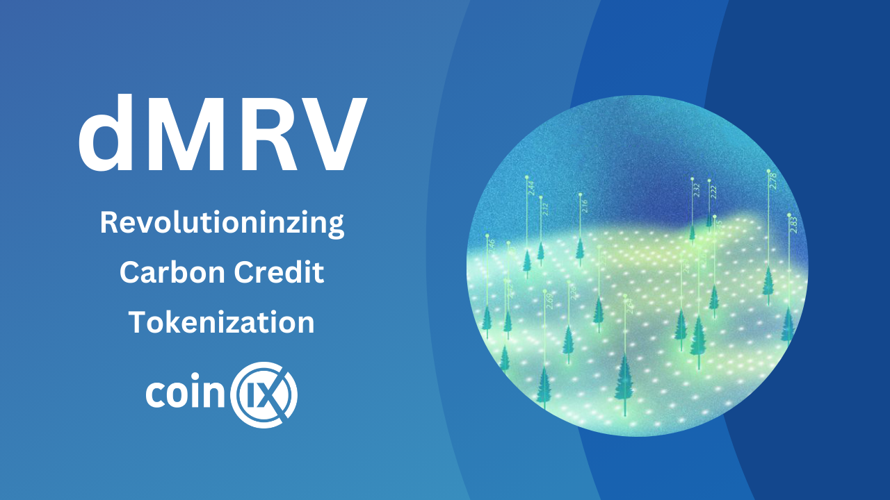 dMRV : Revolutionizing Carbon Credit Tokenization dMRV : Revolutionizing Carbon Credit Tokenization