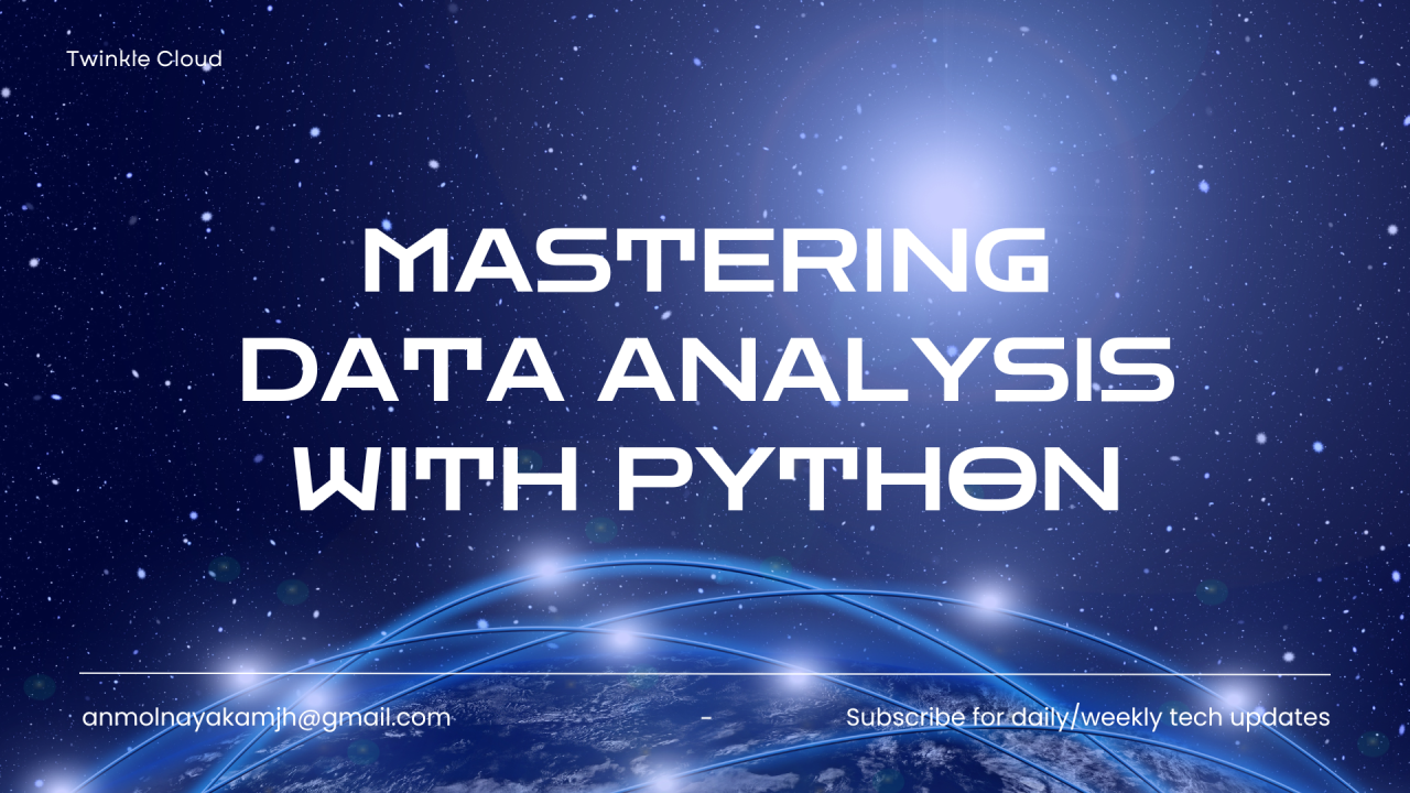 Mastering Data Analysis with Python: Advanced Techniques and Best Practices Mastering Data Analysis with Python: Advanced Techniques and Best Practices