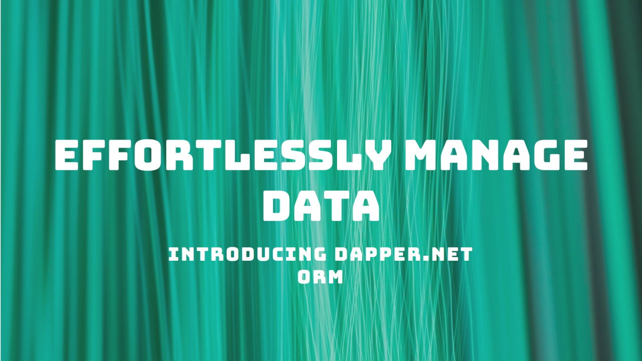Dapper.NET ORM: A Lightweight Data Access Library for .NET Dapper.NET ORM: A Lightweight Data Access Library for .NET