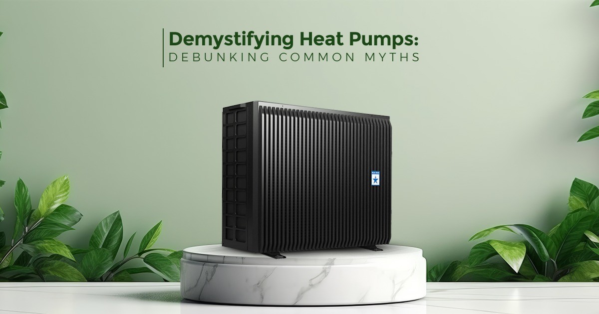 Demystifying Heat Pumps: Debunking Common Myths Demystifying Heat Pumps: Debunking Common Myths