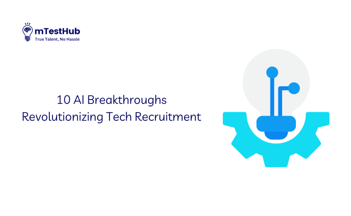 10 AI Breakthroughs Revolutionizing Tech Recruitment 10 AI Breakthroughs Revolutionizing Tech Recruitment