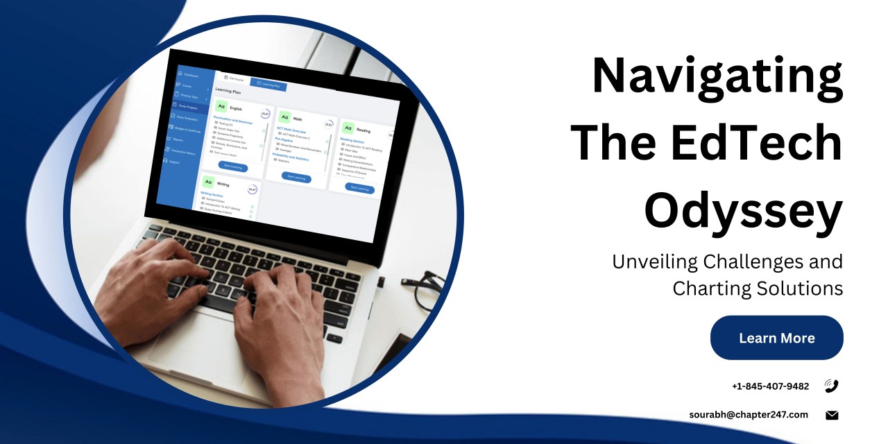 Navigating the EdTech Odyssey: Unveiling Challenges and Char Navigating the EdTech Odyssey: Unveiling Challenges and Char