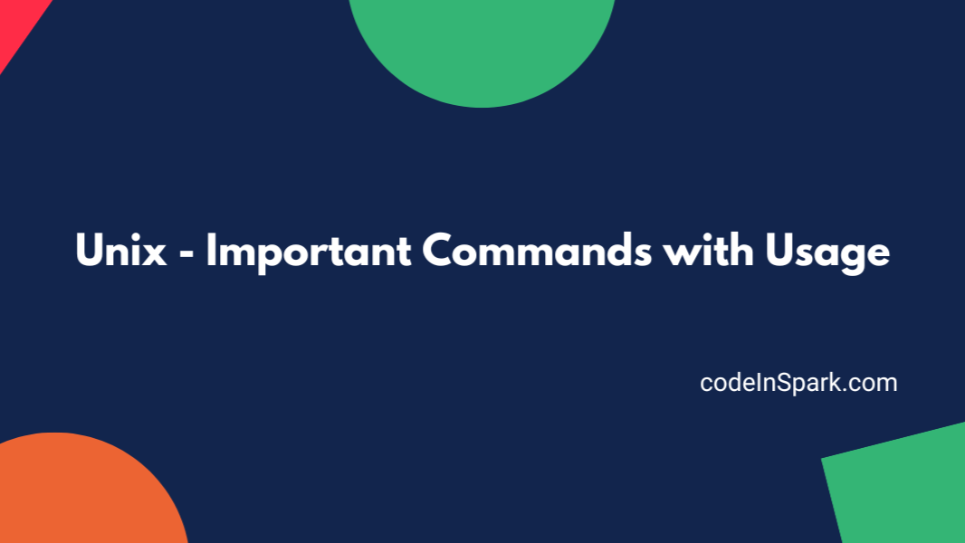 Unix - Important Commands with Usage Unix - Important Commands with Usage