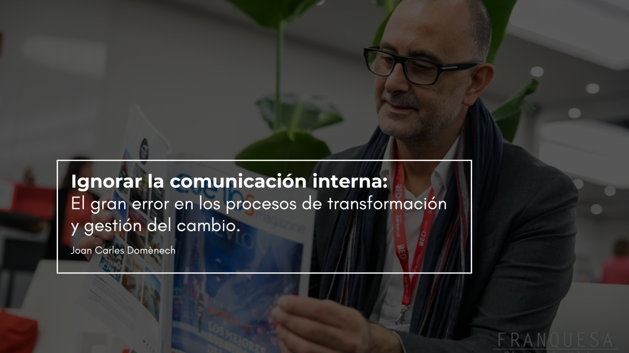 Ignorar la comunicación interna: el gran error en los procesos de ... Ignorar la comunicación interna: el gran error en los procesos de ...