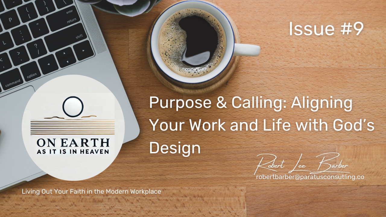 Purpose & Calling: Aligning Your Work and Life with God’s Design Purpose & Calling: Aligning Your Work and Life with God’s Design