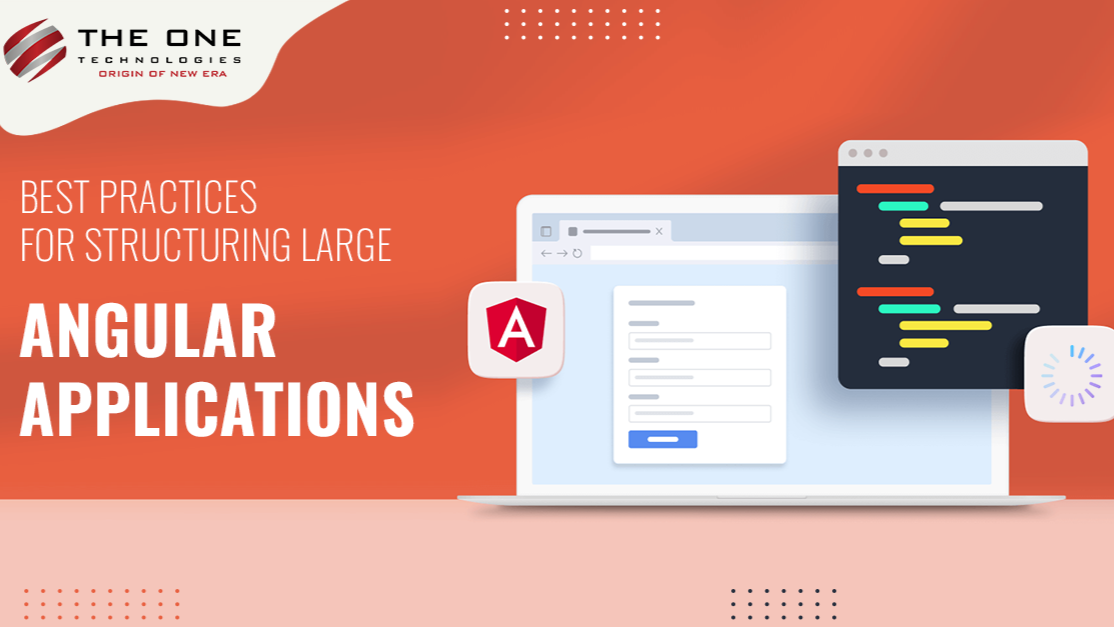 Best Practices for Structuring Large Angular Applications Best Practices for Structuring Large Angular Applications