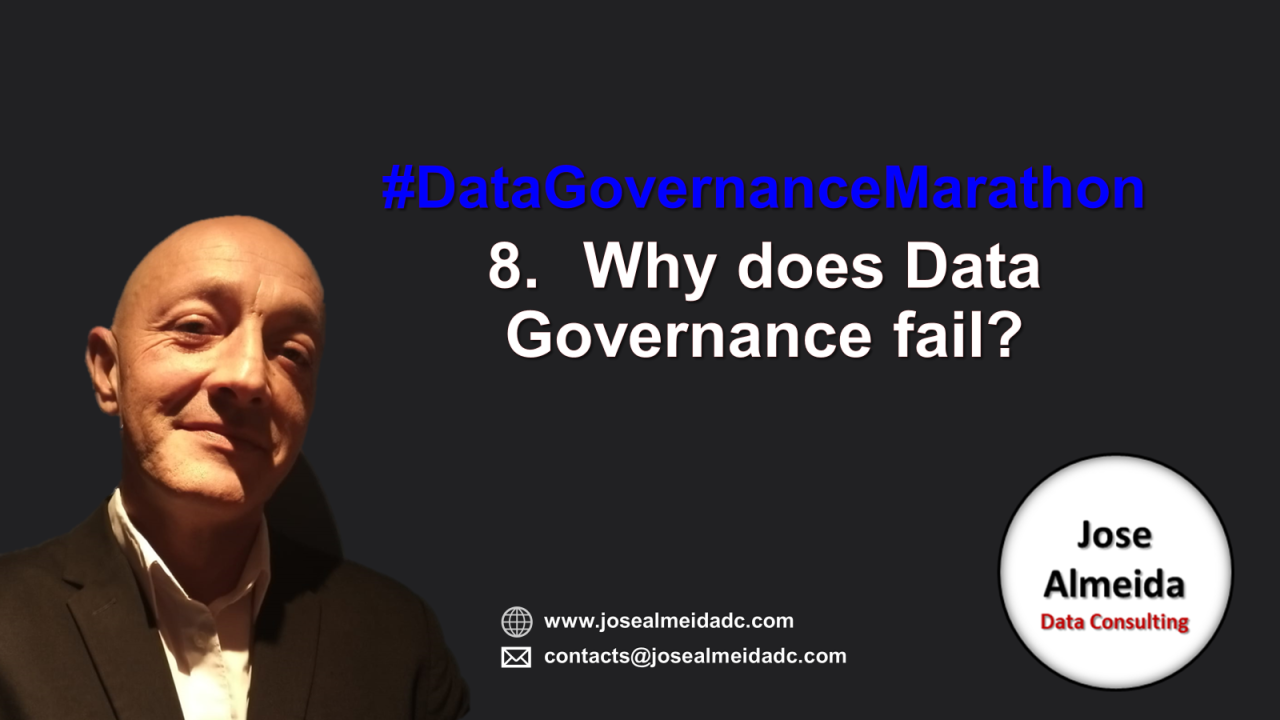 Why does Data Governance fail? Why does Data Governance fail?