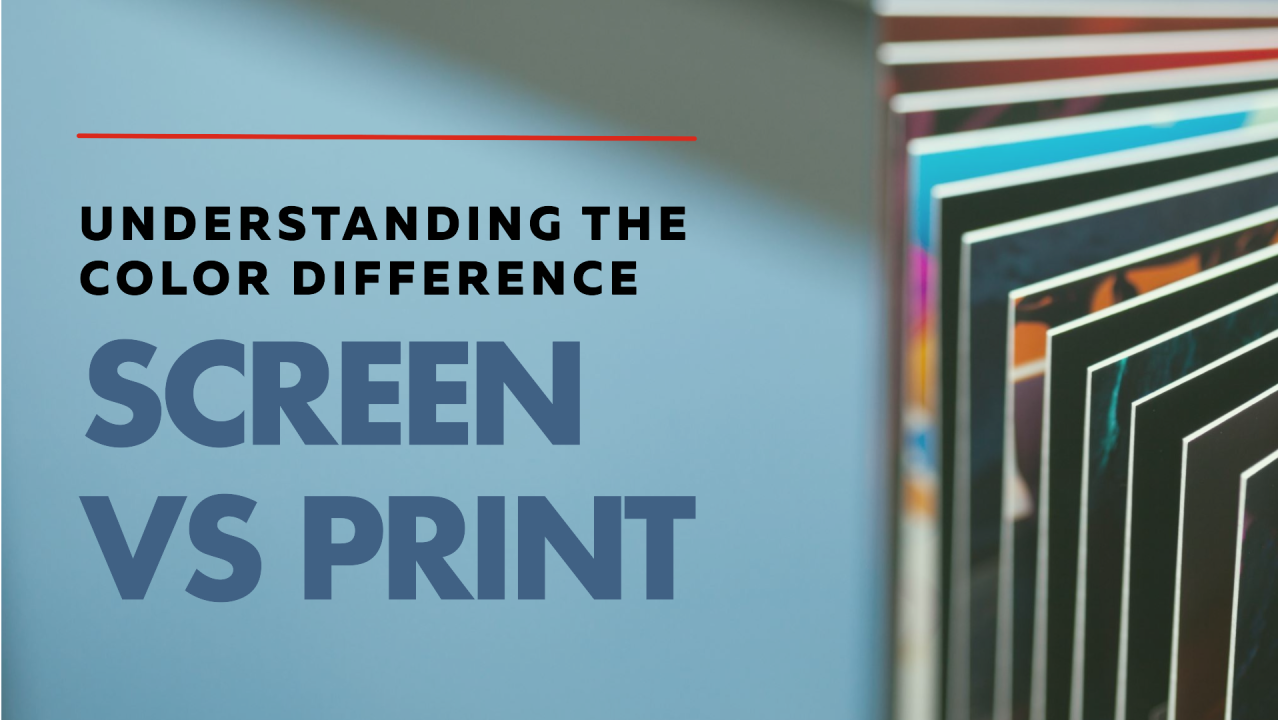 Understanding the Color Difference: Screen vs Print Understanding the Color Difference: Screen vs Print