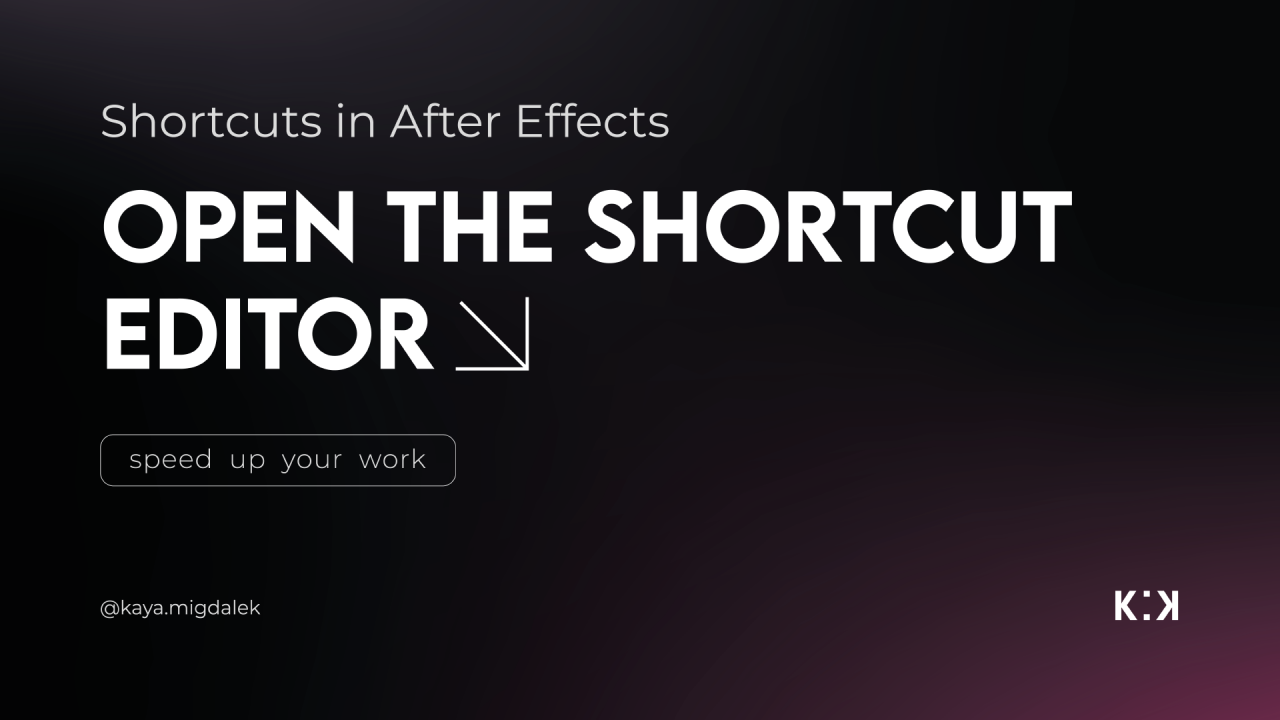 SPEED UP YOUR WORKFLOW IN AFTER EFFECTS SPEED UP YOUR WORKFLOW IN AFTER EFFECTS