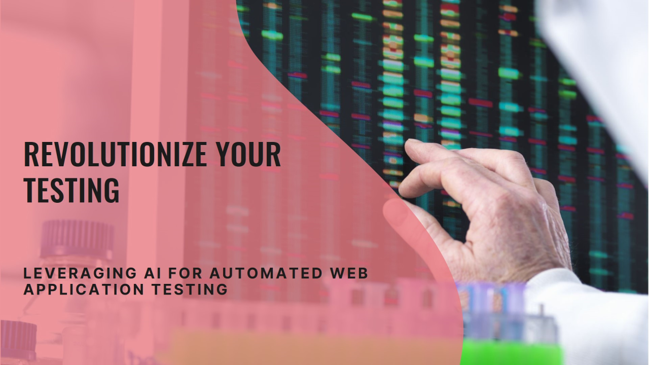 Leveraging AI for Automated Web Application Testing Leveraging AI for Automated Web Application Testing