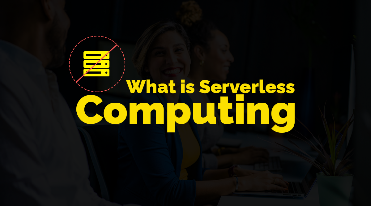 What is Serverless Computing in Cloud & Why Use It? What is Serverless Computing in Cloud & Why Use It?