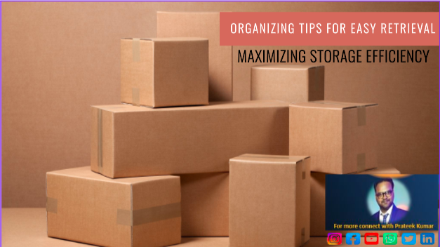 Organizing Tips for Easy Retrieval : Maximizing Storage Efficiency Organizing Tips for Easy Retrieval : Maximizing Storage Efficiency