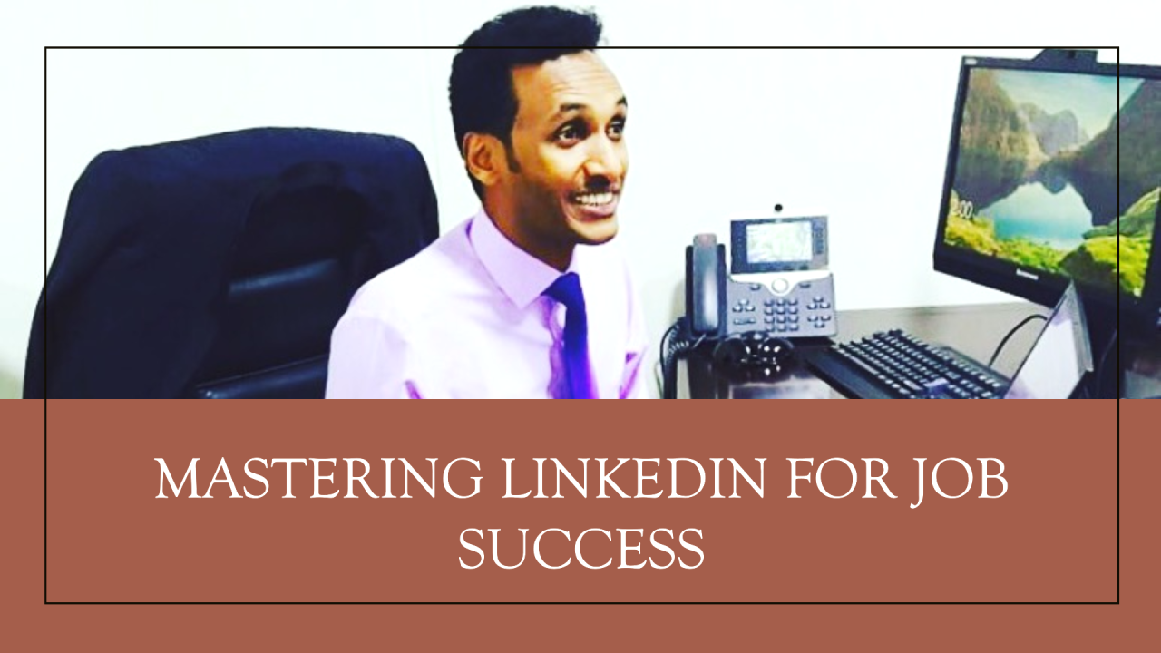 Mastering LinkedIn for Successful Job Searches Mastering LinkedIn for Successful Job Searches