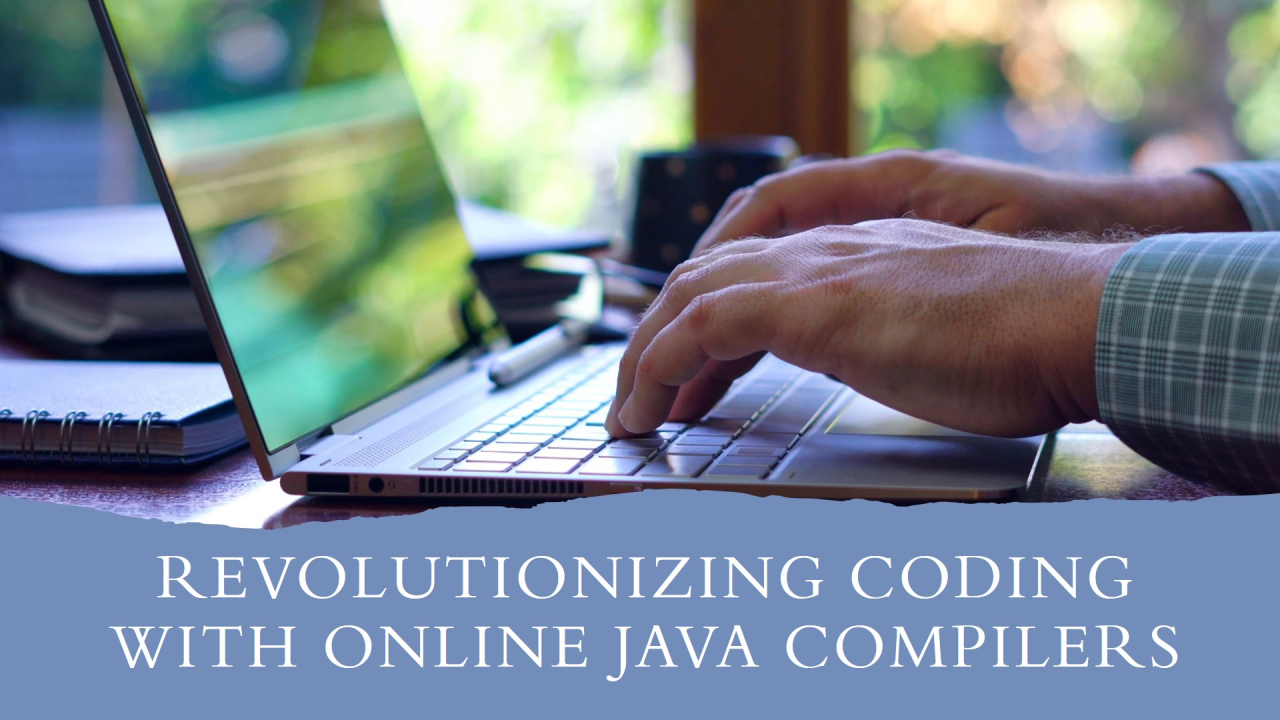 Revolutionizing Coding: The Rise of Online Java Compilers | krishnakant ... Revolutionizing Coding: The Rise of Online Java Compilers | krishnakant ...