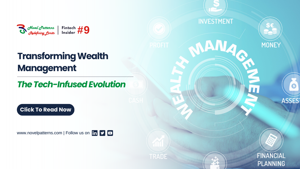 Transforming Wealth Management: The Tech-Infused Evolution Transforming Wealth Management: The Tech-Infused Evolution