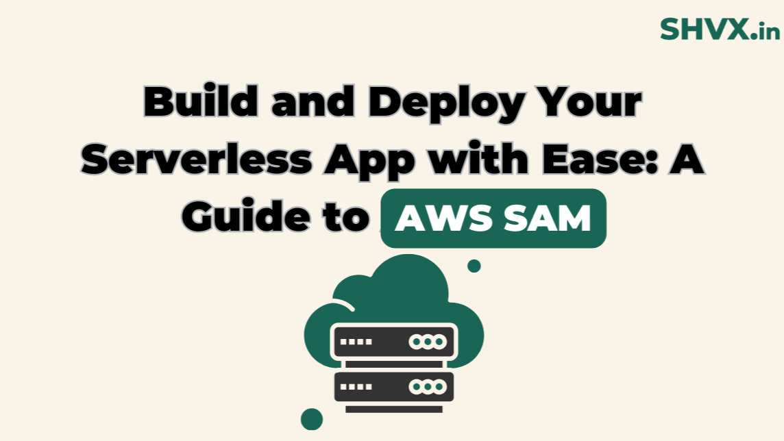 Streamline Your Serverless Deployments with AWS SAM and CI/CD Streamline Your Serverless Deployments with AWS SAM and CI/CD