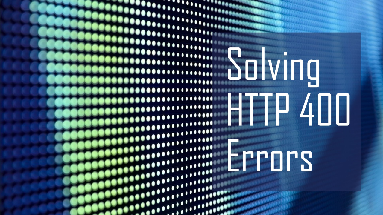 HTTP 400 errors in OWA and ECP and Connection Failure error in PowerShell HTTP 400 errors in OWA and ECP and Connection Failure error in PowerShell