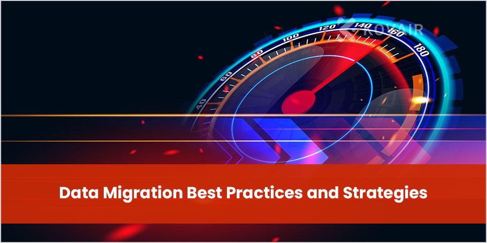 Data Migration Best Practices and Strategies Data Migration Best Practices and Strategies
