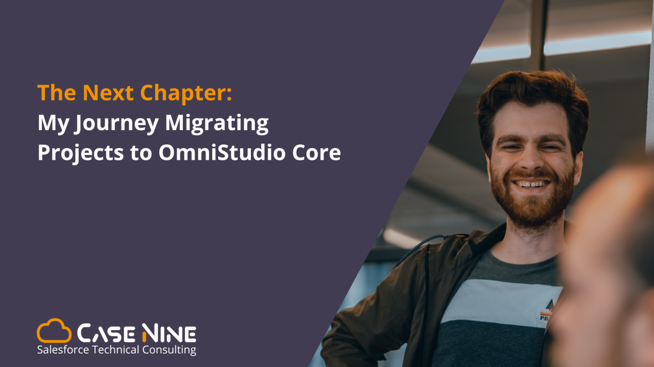 My Journey Migrating Projects to OmniStudio Core My Journey Migrating Projects to OmniStudio Core