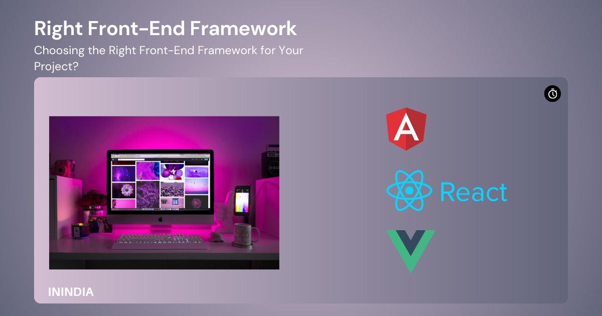 Choosing the Right Front-End Framework for Your Project: A ... Choosing the Right Front-End Framework for Your Project: A ...