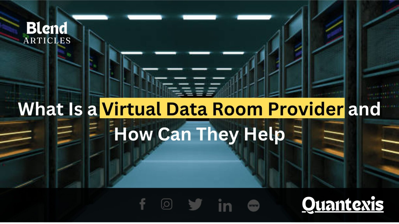 What Is a Virtual Data Room Provider and How Can They Help? What Is a Virtual Data Room Provider and How Can They Help?