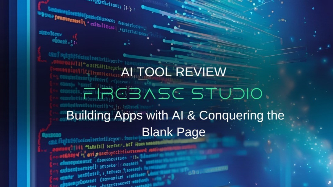 Firebase Studio Review: Building Apps with AI & Conquering the Blank Page Firebase Studio Review: Building Apps with AI & Conquering the Blank Page