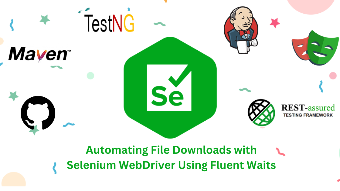 Automating File Downloads with Selenium WebDriver Using Flue Automating File Downloads with Selenium WebDriver Using Flue