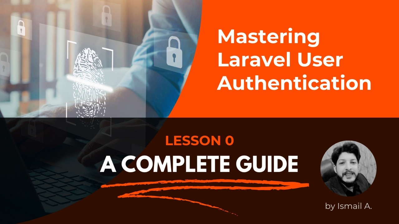 The Complete Guide to Laravel User Authentication: A Comprehensive Series The Complete Guide to Laravel User Authentication: A Comprehensive Series