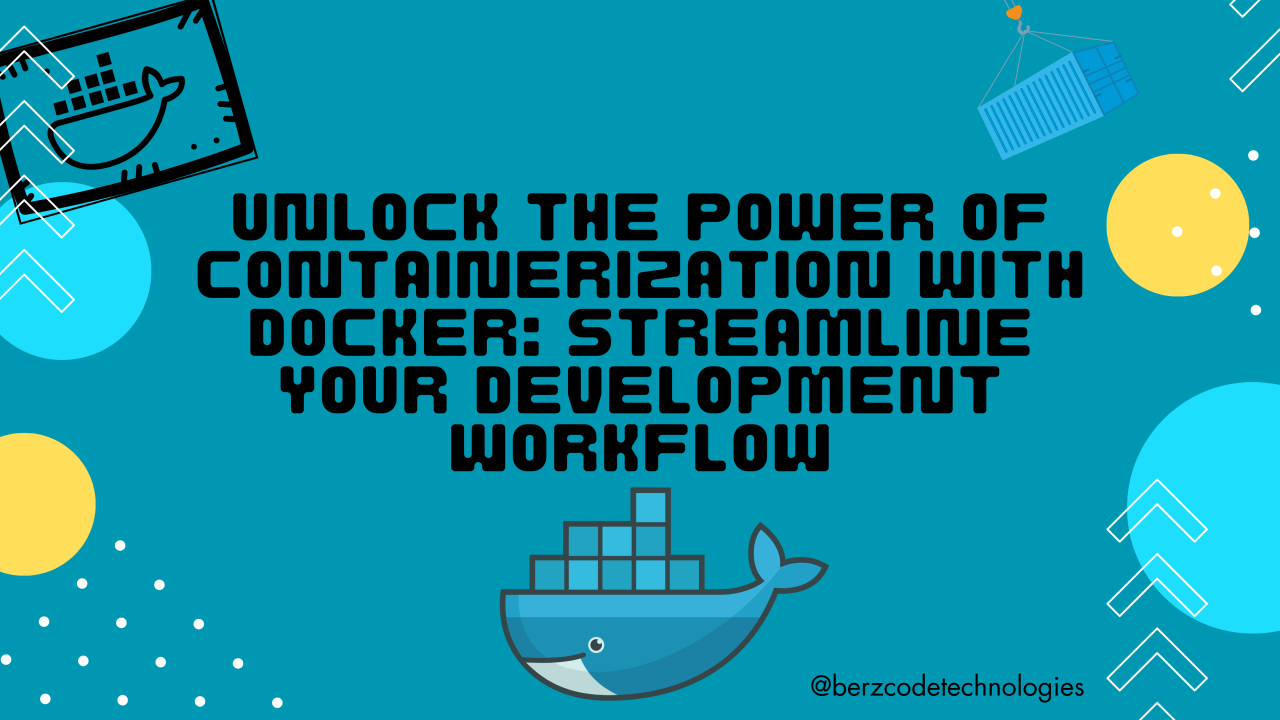 Docker: Streamlining Development and Deployment with Containerization🐋📦 Docker: Streamlining Development and Deployment with Containerization🐋📦