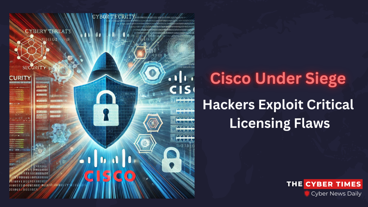 Critical Cisco Licensing Vulnerabilities Under Active Cyberattack ... Critical Cisco Licensing Vulnerabilities Under Active Cyberattack ...