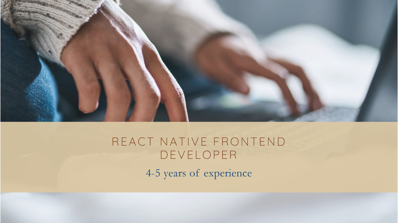 Looking for Frontend Developer with React Native! Looking for Frontend Developer with React Native!