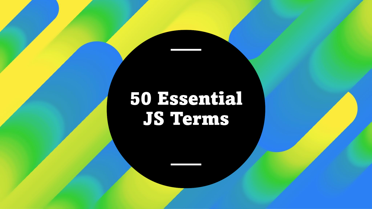 Mastering JavaScript: 50 Key Topics with Clear Definitions Mastering JavaScript: 50 Key Topics with Clear Definitions