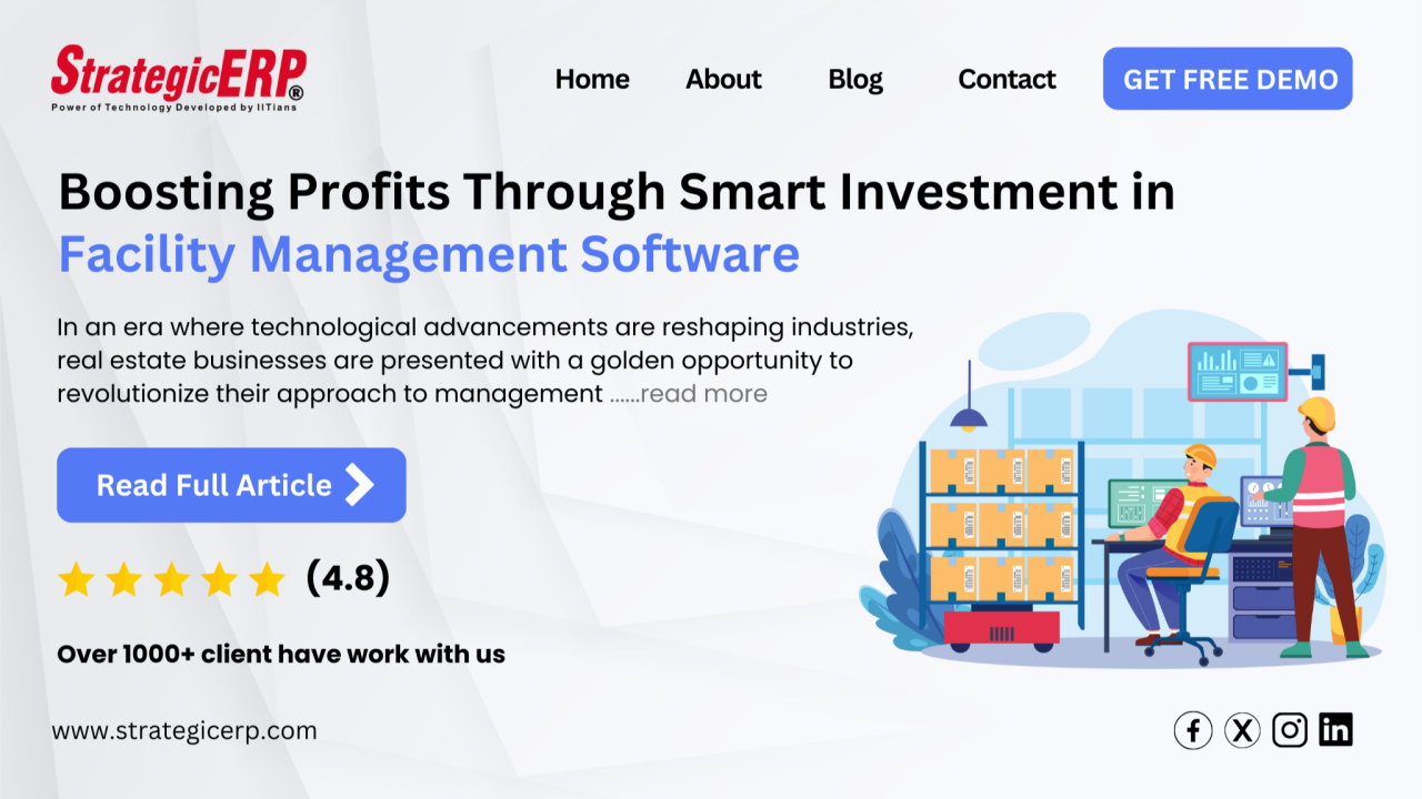 Boosting Profits Through Smart Investment in Facility Management Software Boosting Profits Through Smart Investment in Facility Management Software