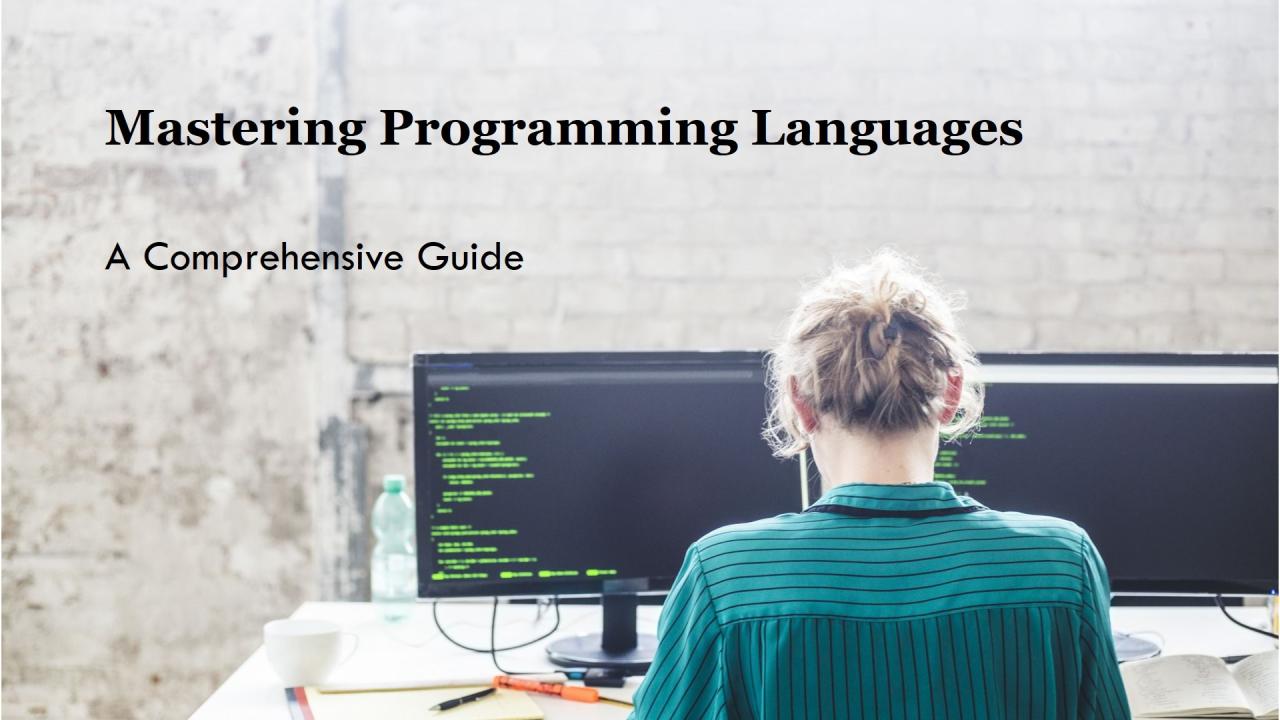 Understanding Programming Languages: A Comprehensive Guide Understanding Programming Languages: A Comprehensive Guide