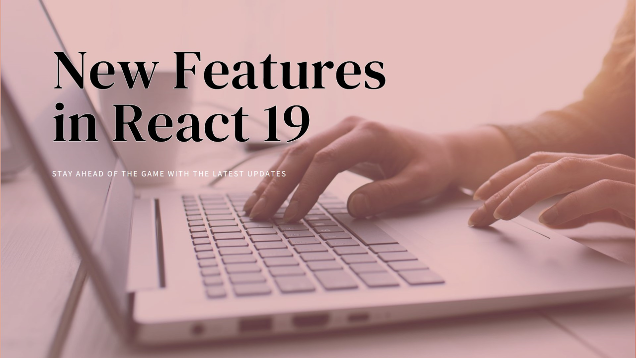 🚀 Exploring React 19's New Features: 🚀 Exploring React 19's New Features:
