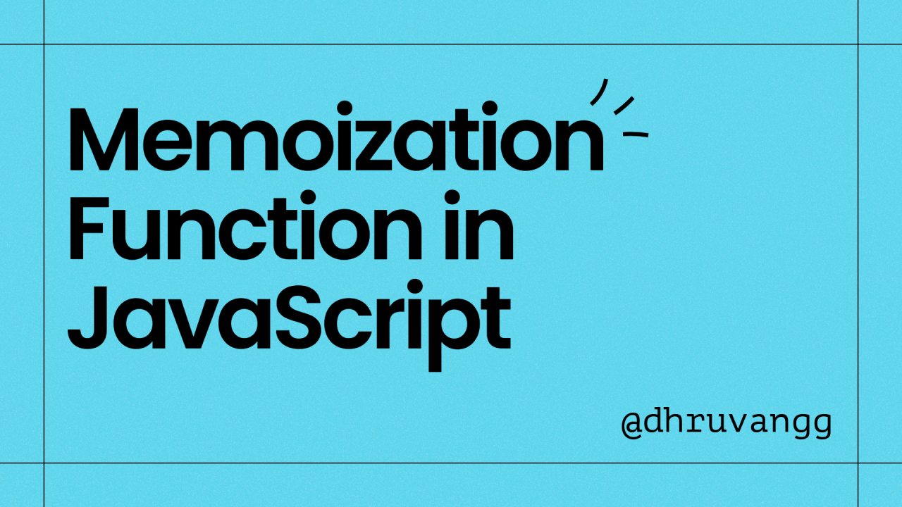 Memoization function in JavaScript Memoization function in JavaScript