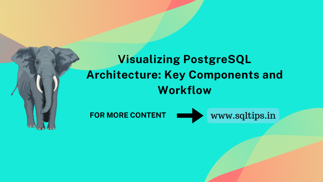 Mastering PostgreSQL Architecture: 6 Powerful Steps to Optimize ... Mastering PostgreSQL Architecture: 6 Powerful Steps to Optimize ...