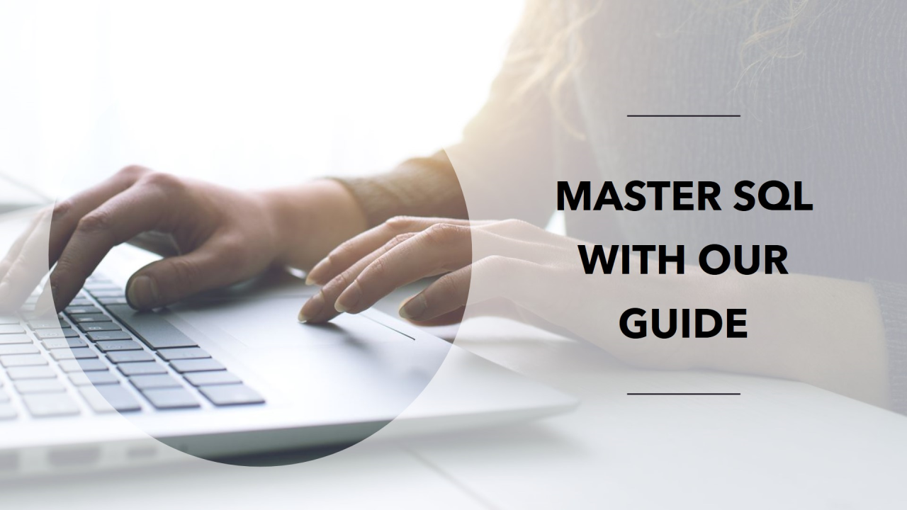 Comprehensive Guide To SQL (Structured Query Language) Comprehensive Guide To SQL (Structured Query Language)