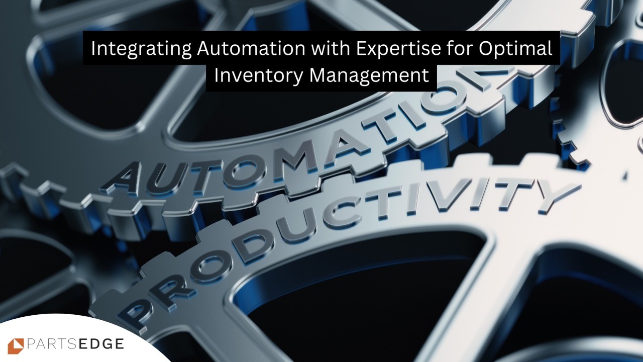 Integrating Automation with Expertise for Optimal Inventory Management Integrating Automation with Expertise for Optimal Inventory Management