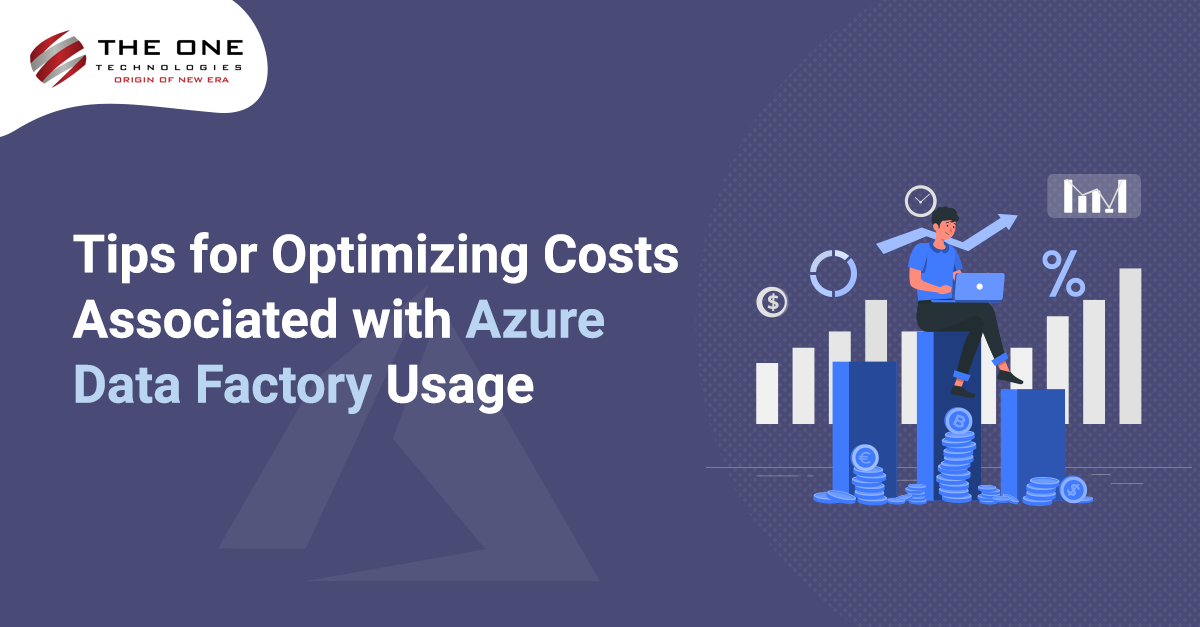 Tips for Optimizing Costs Associated with Azure Data Factory Usage Tips for Optimizing Costs Associated with Azure Data Factory Usage