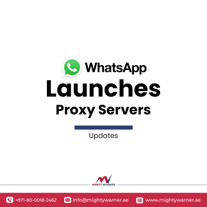 WhatsApp Launches Proxy Servers to Stay Connected WhatsApp Launches Proxy Servers to Stay Connected