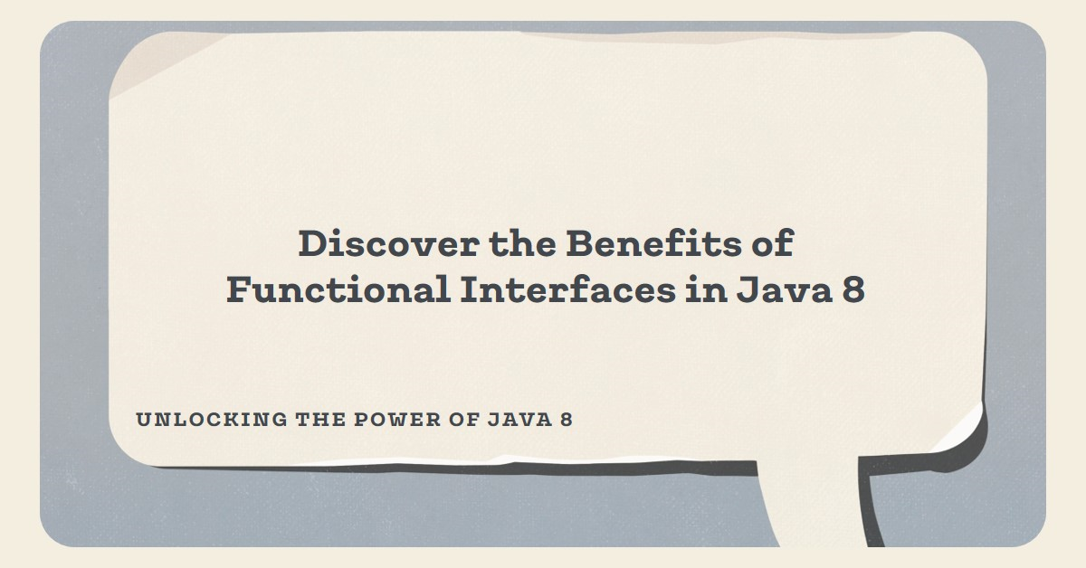 Java 8 Features: Functional Interfaces Java 8 Features: Functional Interfaces