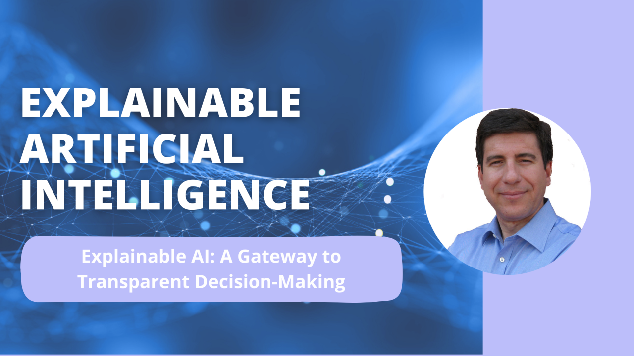 Explainable AI: A Gateway to Transparent Decision-Making Explainable AI: A Gateway to Transparent Decision-Making