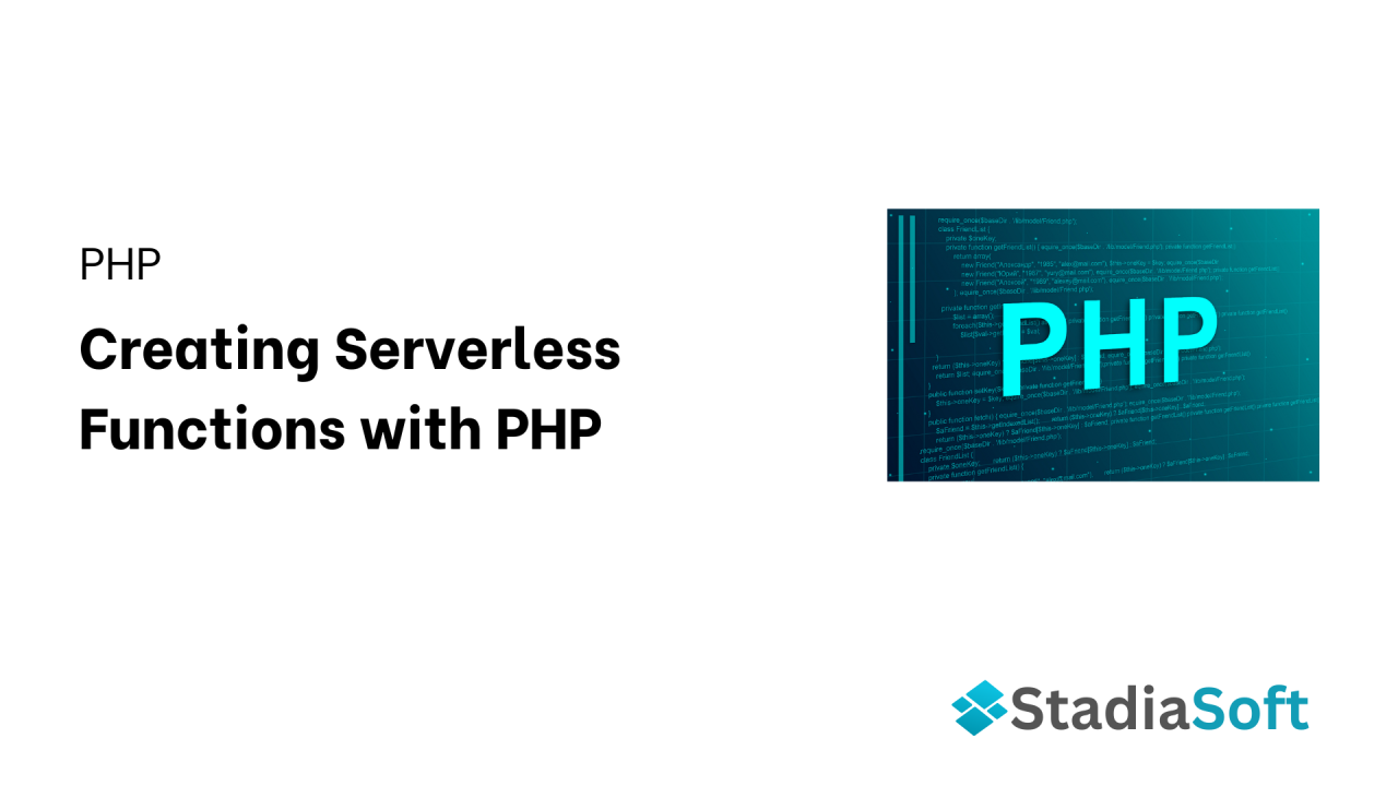 Creating Serverless Functions with PHP Creating Serverless Functions with PHP