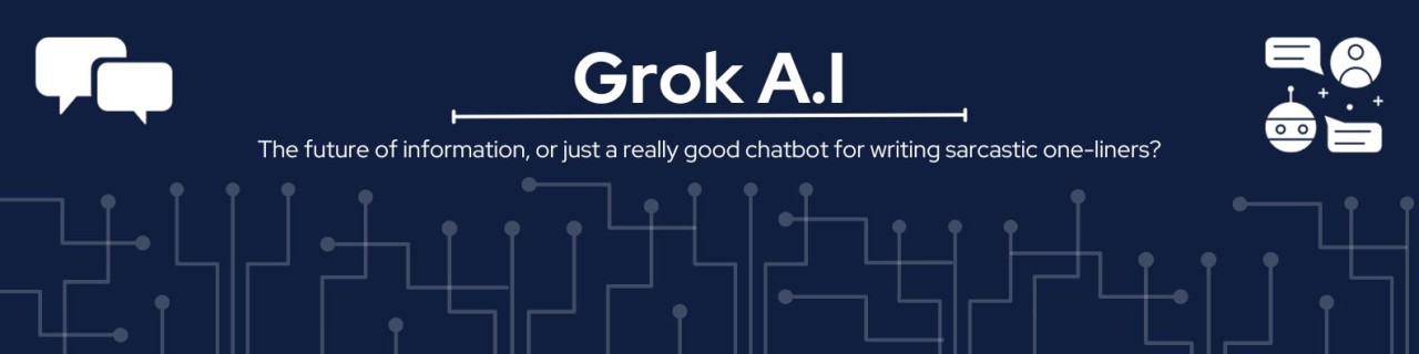 Grok A.I - The GPT Rival Grok A.I - The GPT Rival